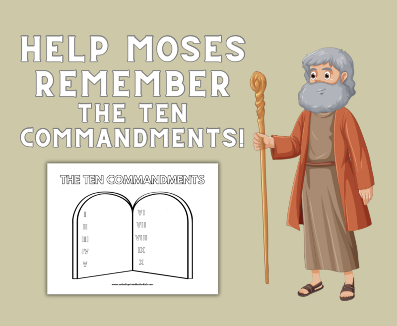The 10 Commandments Lesson + Free Printable – Catholic Printables for Kids